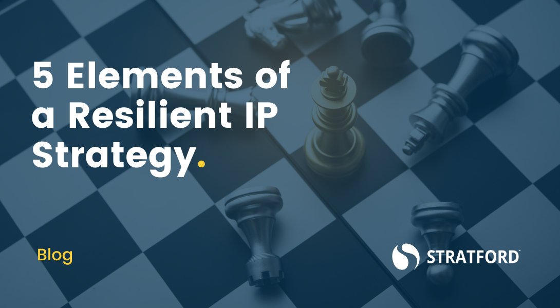 Resilient IP Strategies for a Changing World - Stratford Group Ltd.