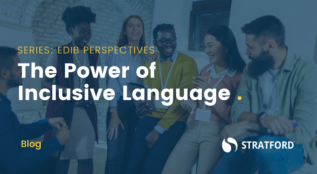 Inclusive Language in Policies and Procedures - Stratford Group Ltd.