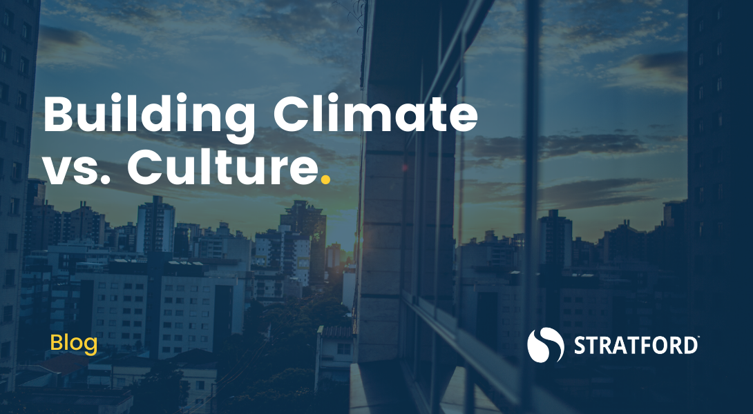 Building Climate vs. Culture - Stratford Group Ltd.